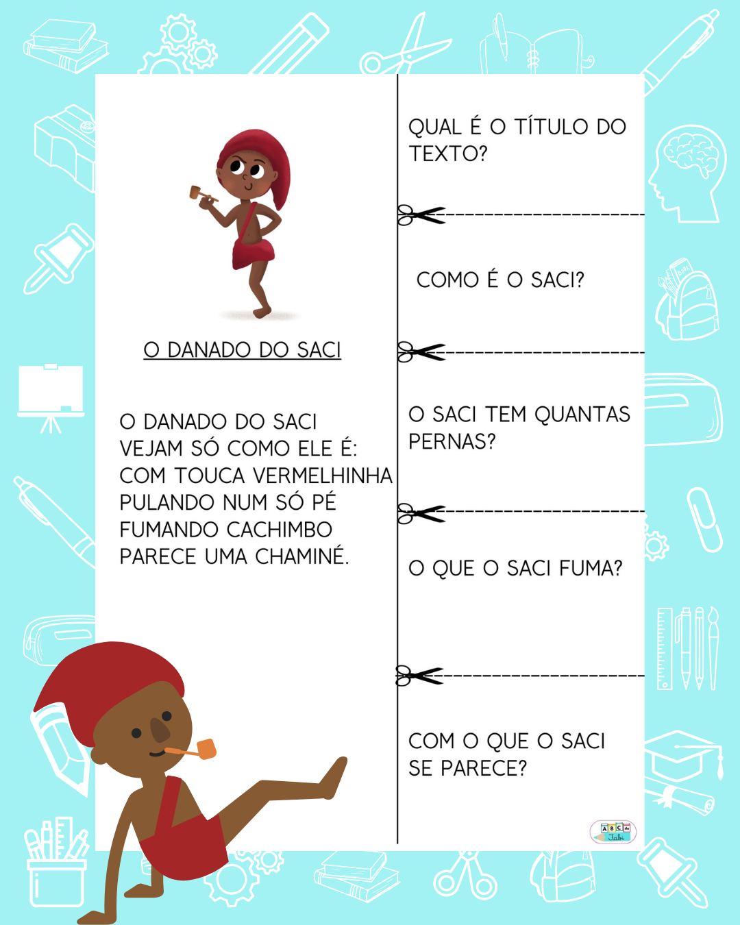 O DANADO DO SACI – ABC da Fabi – Recursos Pedagógicos para Encantar e ...